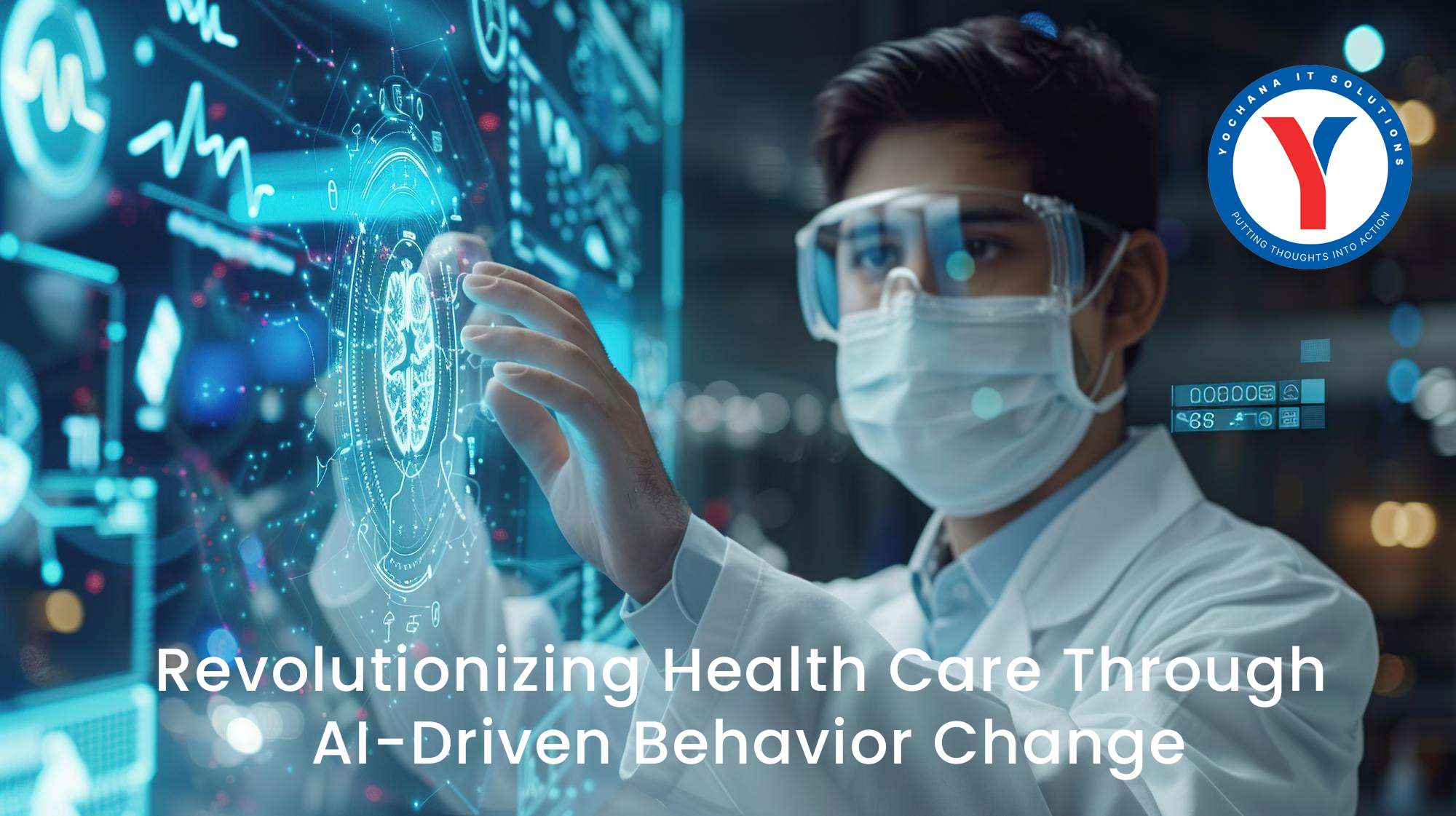 Revolutionizing Health Care Through AI-Driven Behavior Change - Leading Staffing Agency Serving ...